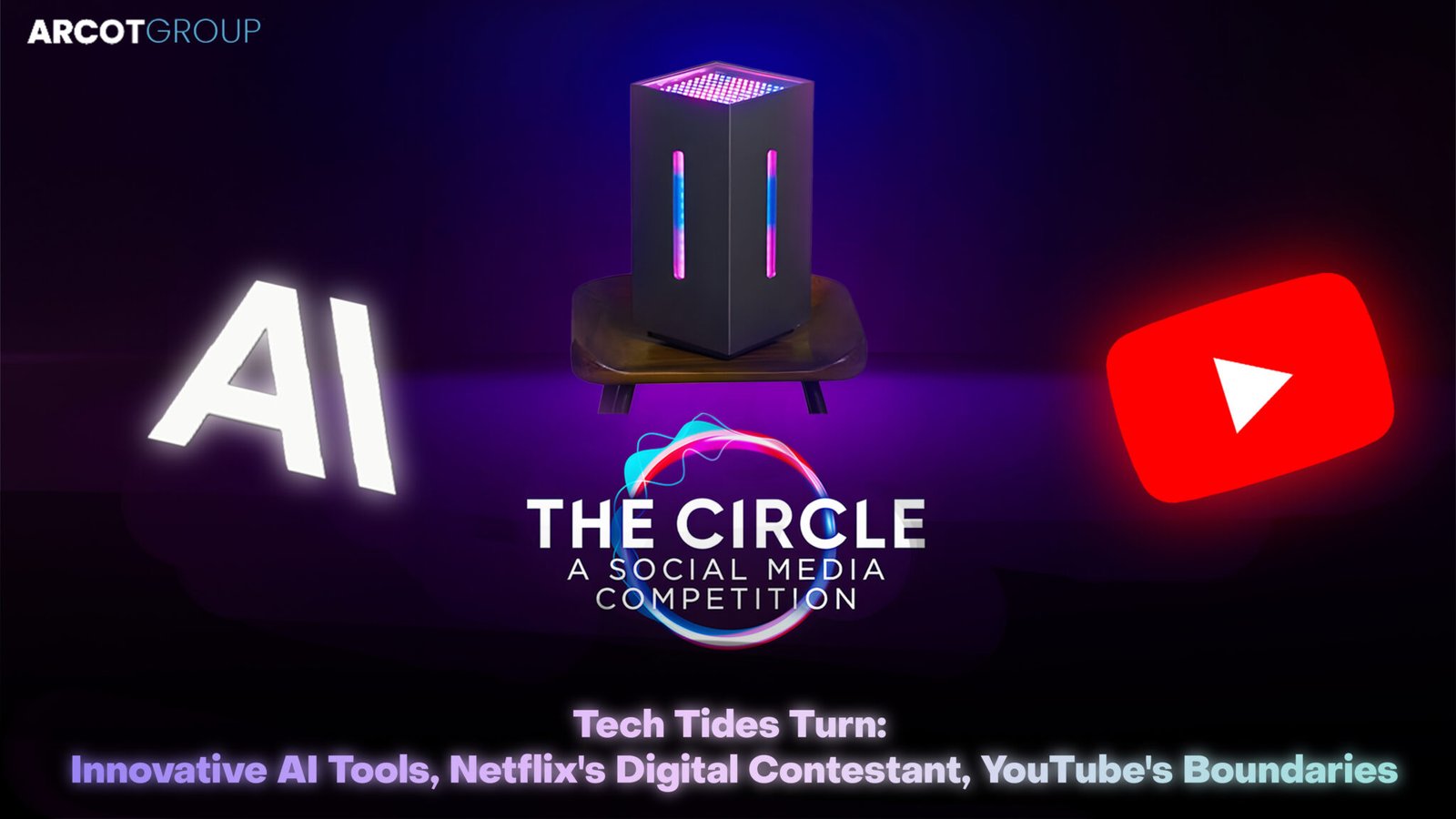 AI News Anthropic, Netflix's 'The Circle', YouTube"